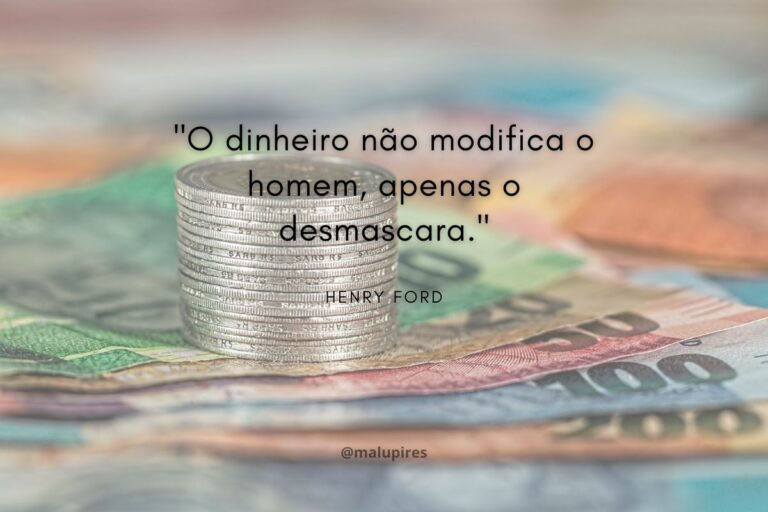 50 Frases De Dinheiro Engraçadas E Para Refletir Malu Pires